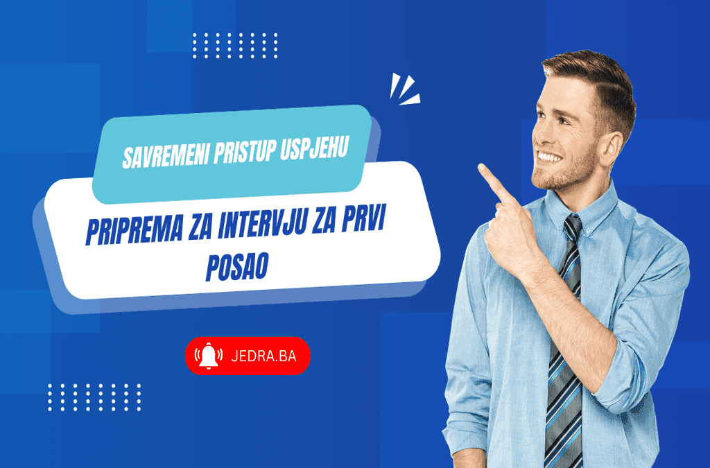 Priprema za intervju za prvi posao » Jedra.ba